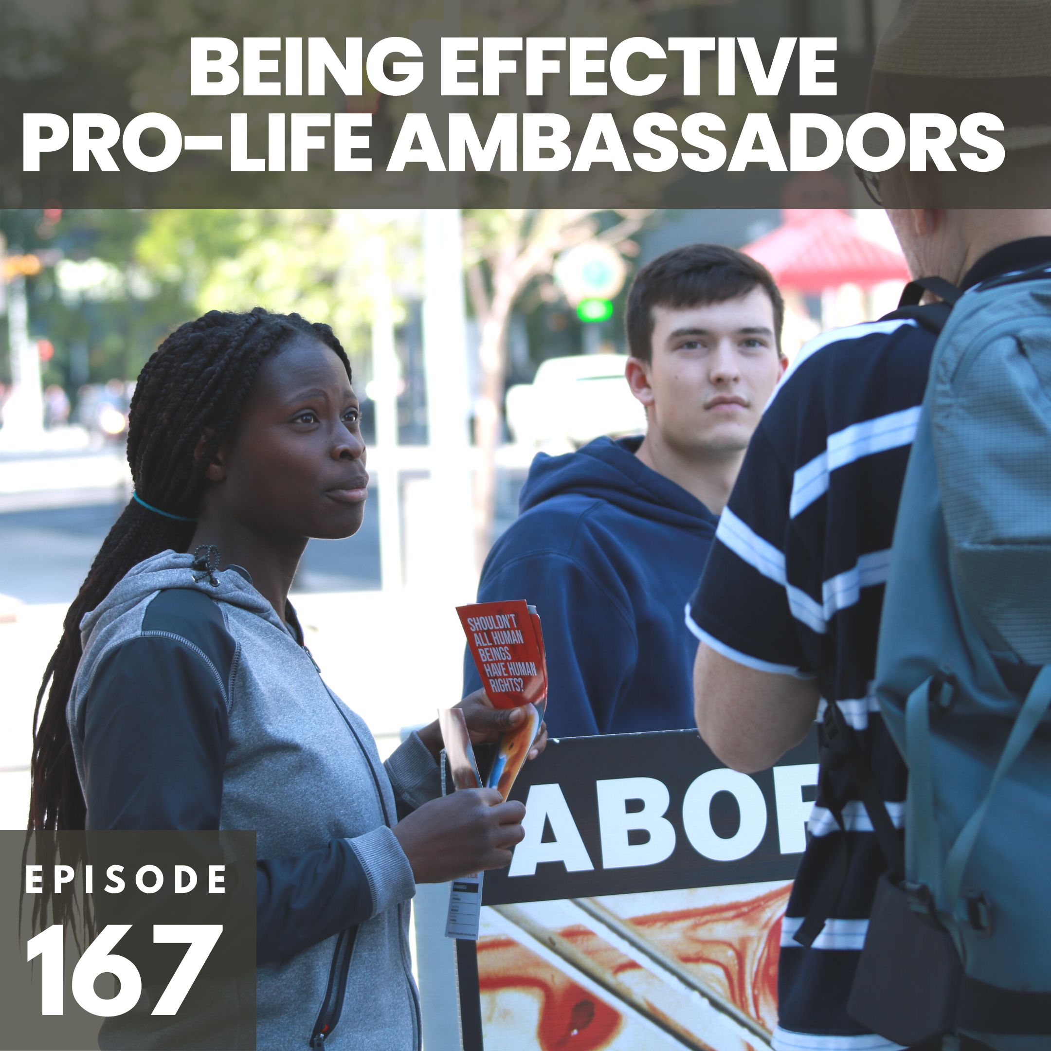 Becoming Effective Pro-Life Ambassadors - The Pro-Life Guys Podcast