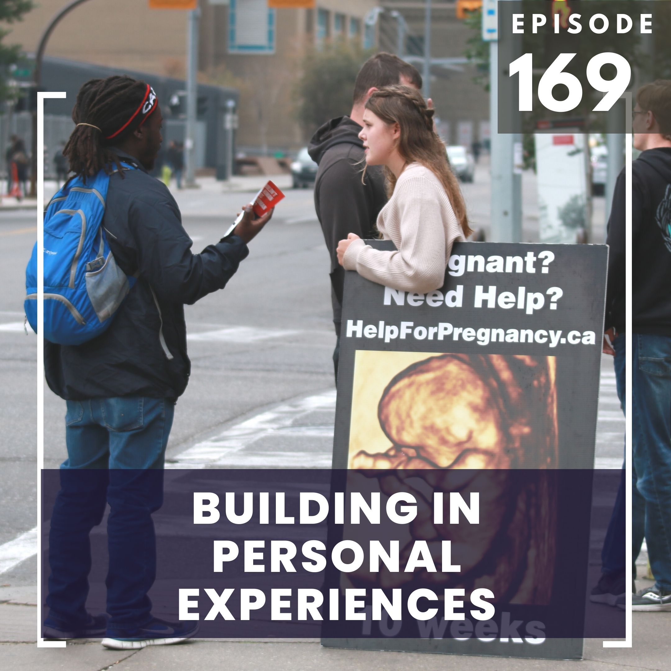 Sharing Personal Experiences in Conversation - The Pro-Life Guys Podcast