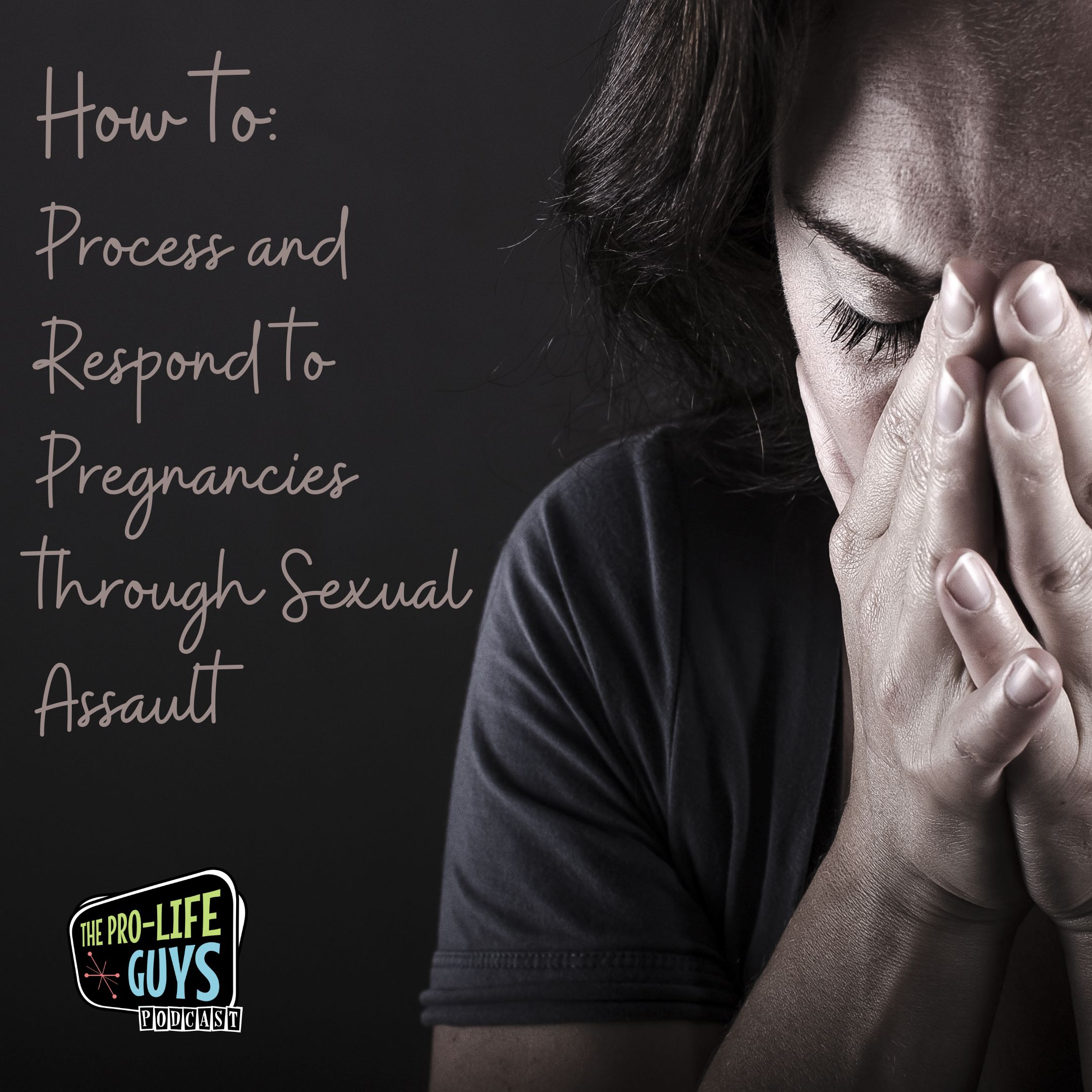 How to: Process and Respond to Pregnancies Through Sexual Assault - The ...